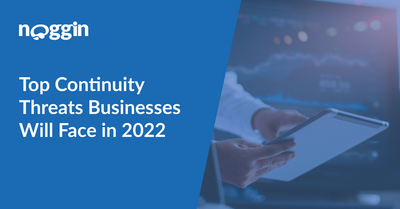 Top Continuity Threats Businesses Will Face in 2022, and what ...