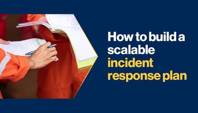 How to build a scalable incident response plan | BCI