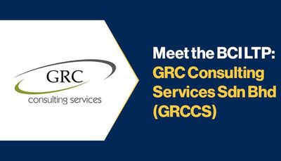 Meet the BCI LTP: GRC Consulting Services Sdn Bhd (GRCCS) | BCI