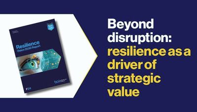 Beyond disruption: resilience as a driver of strategic value | BCI