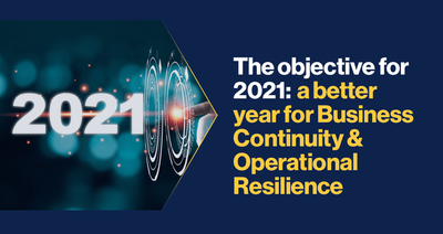 The objective for 2021: a better year for Business Continuity ...