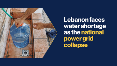 Lebanon faces water shortage as the national power grid collapse | BCI