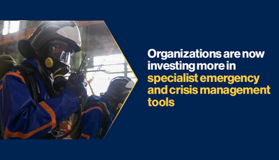Organizations are now investing more in specialist emergency and crisis ...