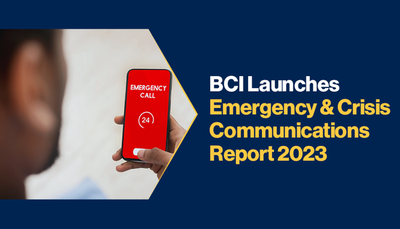 BCI Launches Emergency & Crisis Communications Report 2023 | BCI
