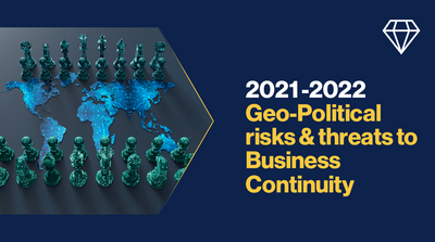 2021-2022 Geo-Political Risks & Threats to Business Continuity | BCI