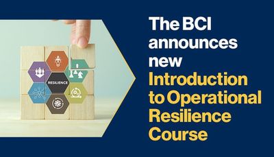 The BCI announces new Introduction to Operational Resilience Course | BCI