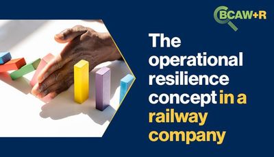 The operational resilience concept in a railway company | BCI