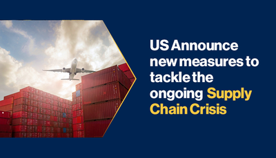 US Announce New Measures to Tackle the Ongoing Supply Chain Crisis | BCI