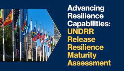 Advancing Resilience Capabilities: UNDRR Release Resilience Maturity ...