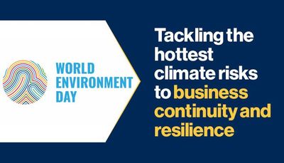 World Environment Day: Tackling the hottest climate risks to business ...
