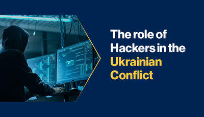 The role of hackers in the Ukrainian Conflict | BCI