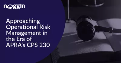 Approaching Operational Risk Management in the Era of APRA CPS 230 | BCI